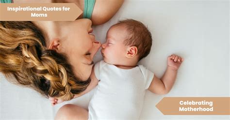 101 Inspirational Quotes For Moms Celebrating Motherhood Lets Learn