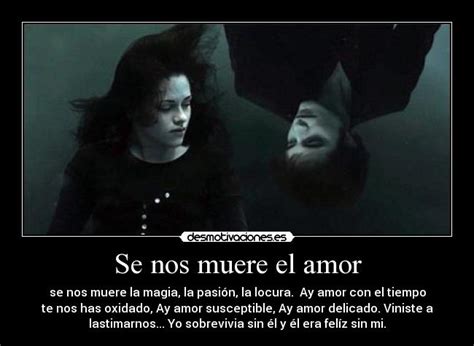 Se Nos Muere El Amor Desmotivaciones