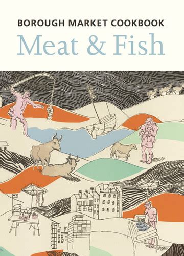 Borough Market Cookbook Bbc Radio 4 Food Programme Winner Canofworms