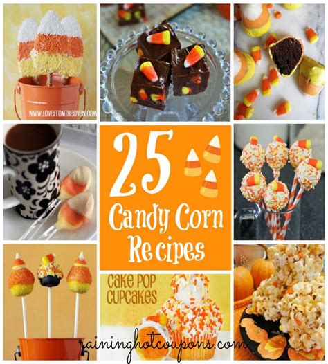 The 25 Candy Corn Recipes Are Featured In This Collage
