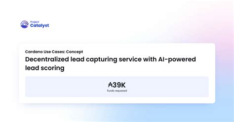Decentralized Lead Capturing Service With Ai Powered Lead Scoring