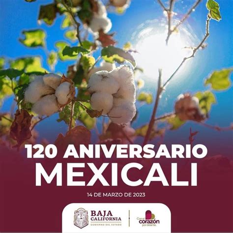 Hoy Se Celebra El 120 Aniversario De Mexicali