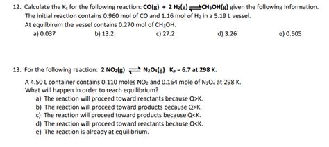 Solved 12 Calculate The Kc For The Following Reaction