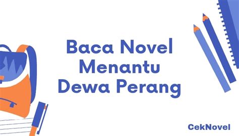 Baca Novel Menantu Dewa Perang Full Bab Ceknovel