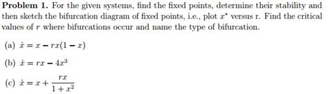 Solved For The Given Systems Find The Fixed Points Chegg Com