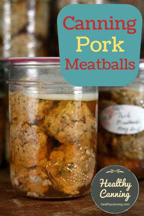Canning Pork Meatballs Recipe Pork Meatballs Pressure Canning