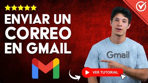 ¿cómo Enviar Un Correo Desde Gmail 📬 Descubre La Forma Correcta De Enviar Un Correo 📬 Youtube