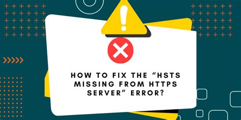 Hsts Missing From Https Server Error How To Fix It