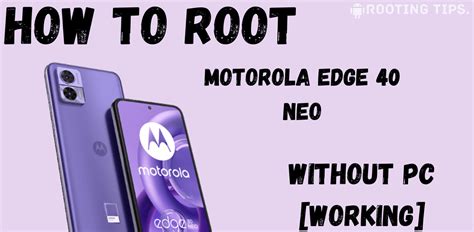 Root Motorola Edge Neo Without PC
