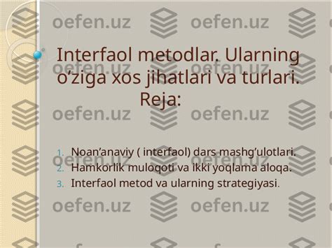 Interfaol Metodlar Ularning Oziga Xos Jihatlari Va Turlari