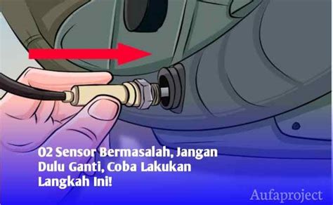 Cara Mengatasi Sensor O2 Yang Rusak