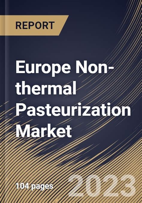 Europe Non Thermal Pasteurization Market Size And Competitors