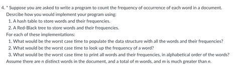 Solved 4 ∗ Suppose You Are Asked To Write A Program To