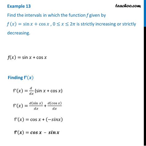 Example Find Intervals Where F X Sin X Cos X Is
