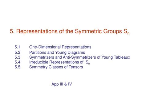 Ppt 5 Representations Of The Symmetric Groups S N Powerpoint Presentation Id 3085810