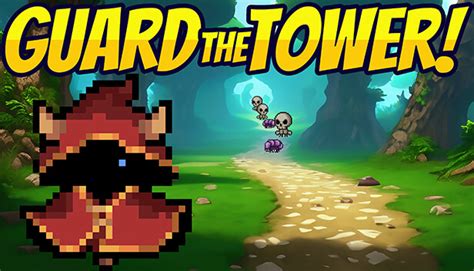 Guard The Tower On Steam