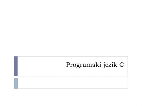 Ppt Programski Jezik C Powerpoint Presentation Free Download Id