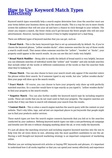 How To Use Keyword Match Types Effectively By Carla Giesbrecht Issuu