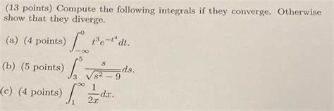 Solved 13 Points Compute The Following Integrals If They