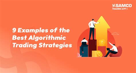 9 Examples Of The Best Algorithmic Trading Strategies