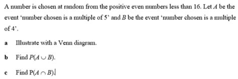 Solved A Number Is Chosen At Random From The Positive Even Numbers
