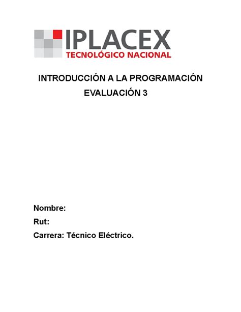 Introduccion Ala Programacion 3 IntroducciÓn A La ProgramaciÓn EvaluaciÓn 3 Nombre Rut
