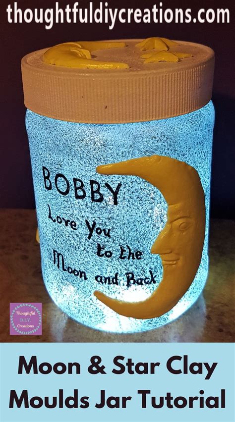 Moon And Star Moulds Jar Tutorial Crafts With Glass Jars Jar Jar Crafts