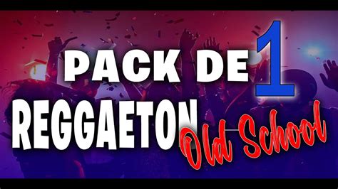 Mega Pack De Reggaeton Old School Remix 1 Para Djs Diciembre Youtube