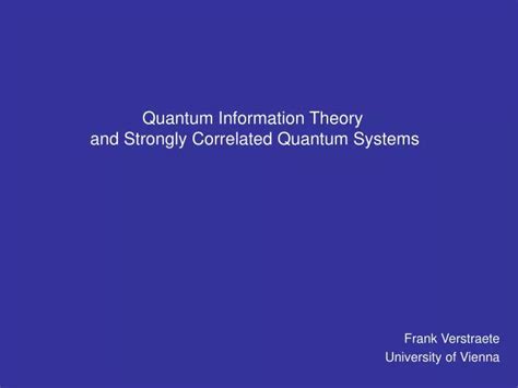 Ppt Quantum Information Theory And Strongly Correlated Quantum