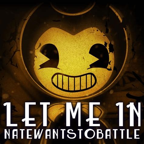 Natewantstobattle Let Me In Lyrics Genius Lyrics
