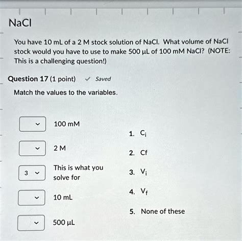 SOLVED NaCl You Have ML Of A M Stock Solution Of NaCl What Volume Of NaCl Stock Would You