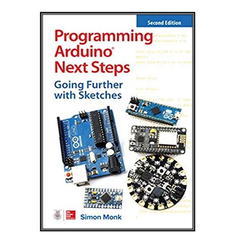 قیمت و خرید کتاب Programming Arduino Next Steps اثر Simon Monk انتشارات مؤلفين طلايي