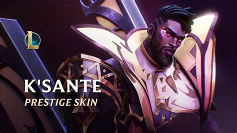 GLOW UP Prestige Empyrean KSante Skin Trailer League Of Legends