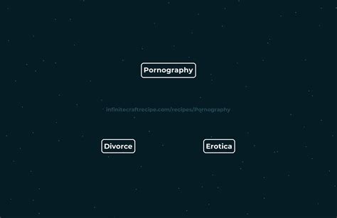 Pornography Recipe How To Make Pornography In Infinite Craft