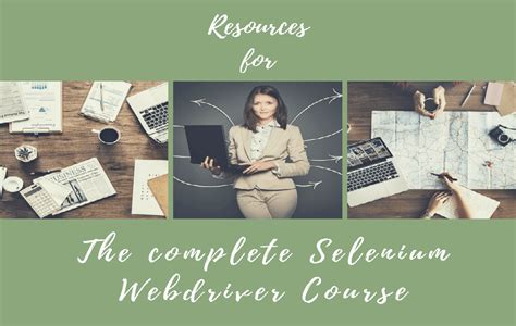 Resources For The Complete Selenium Webdriver Course