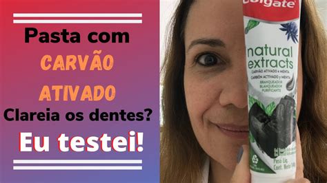 PASTA DE DENTE CARVÃO ATIVADO DA COLGATE CLAREIA OS DENTES EU