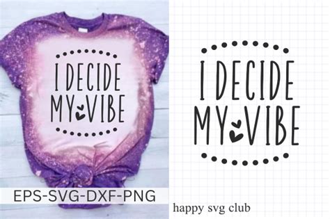 I Decide My Vibe Graphic By Happy Svg Club · Creative Fabrica
