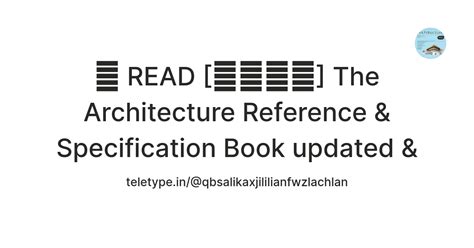 📑 Read [🅵🆁🅴🅴] The Architecture Reference And Specification Book Updated And Revised Everything Arc