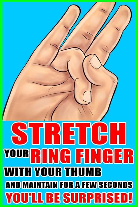 Stretch Your Ring Finger With Your Thumb And Maintain For A Few