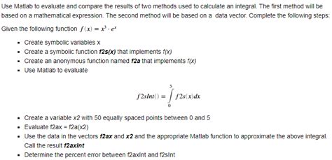 Solved Use Matlab To Evaluate And Compare The Results Of Two