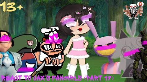 13 React To Jaxs Fangirls Part 19 Youtube
