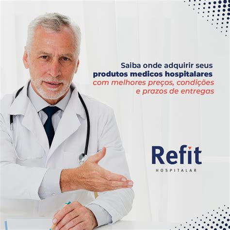 Refit Hospitalar 👀 Isso Mesmo Aqui Na Refit Você Encontra Os Melhores Preços Do Mercado E