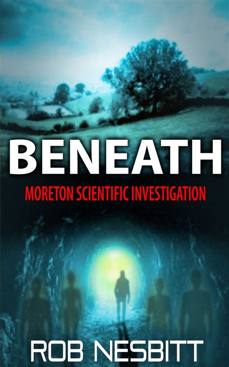 Beneath The First Book In A Brand New Series By Rob Nesbitt R