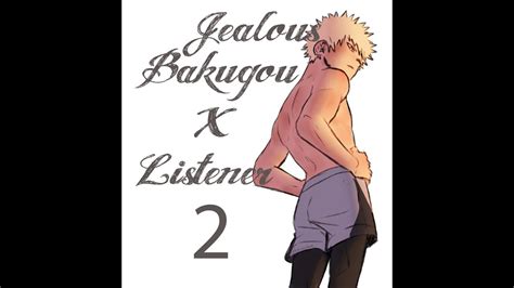 Jealous Bakugou X Listener Asmr Pt2 My Hero Academia Youtube