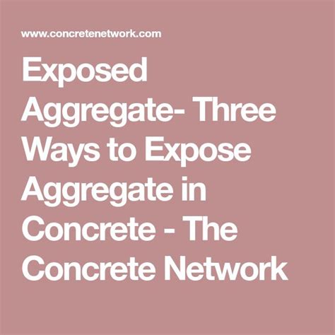 Exposed Aggregate Three Ways To Expose Aggregate In Concrete The