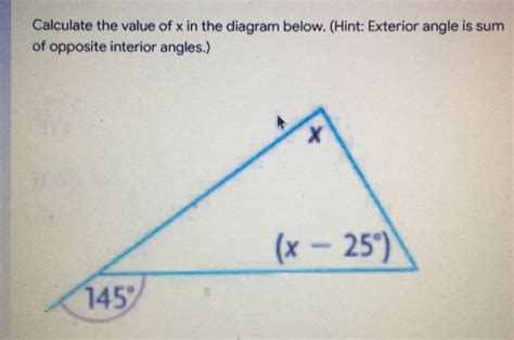 Solved Calculate The Value Of X In The Diagram Below Hint Exterior