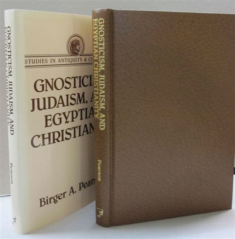Gnosticism Judaism And Egyptian Christianity Birger Albert Pearson