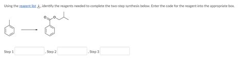 Solved Using the reagent list ↓, identify the reagents | Chegg.com