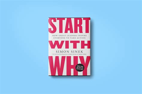 Book Summary Start With Why By Simon Sinek Impact Society