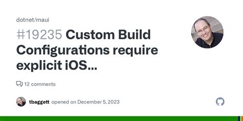 Custom Build Configurations Require Explicit Ios Runtimeidentifier Values In The Csproj File